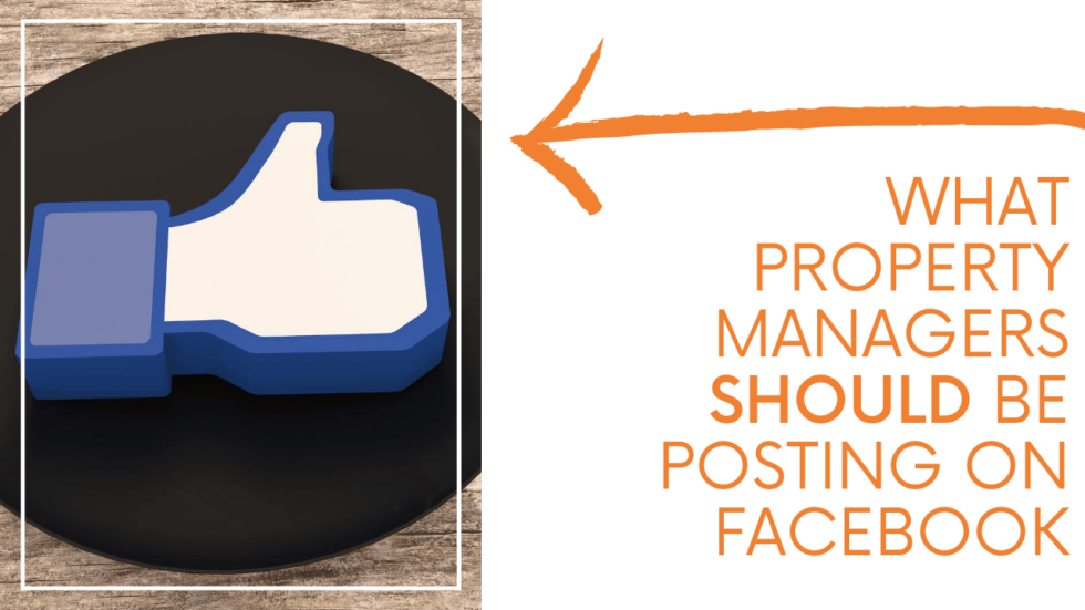 What Property Management companies should post on Facebook