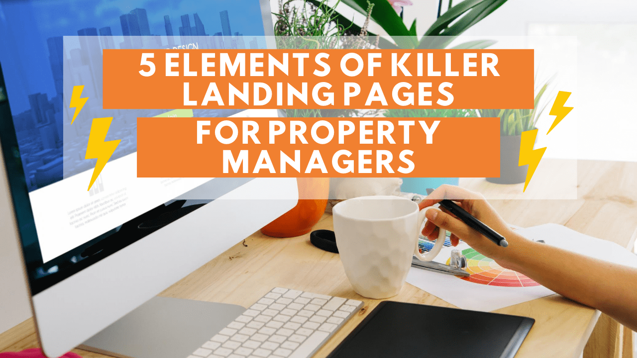 5 Elements of Killer Landing Pages for Property Managers | Four and Half
