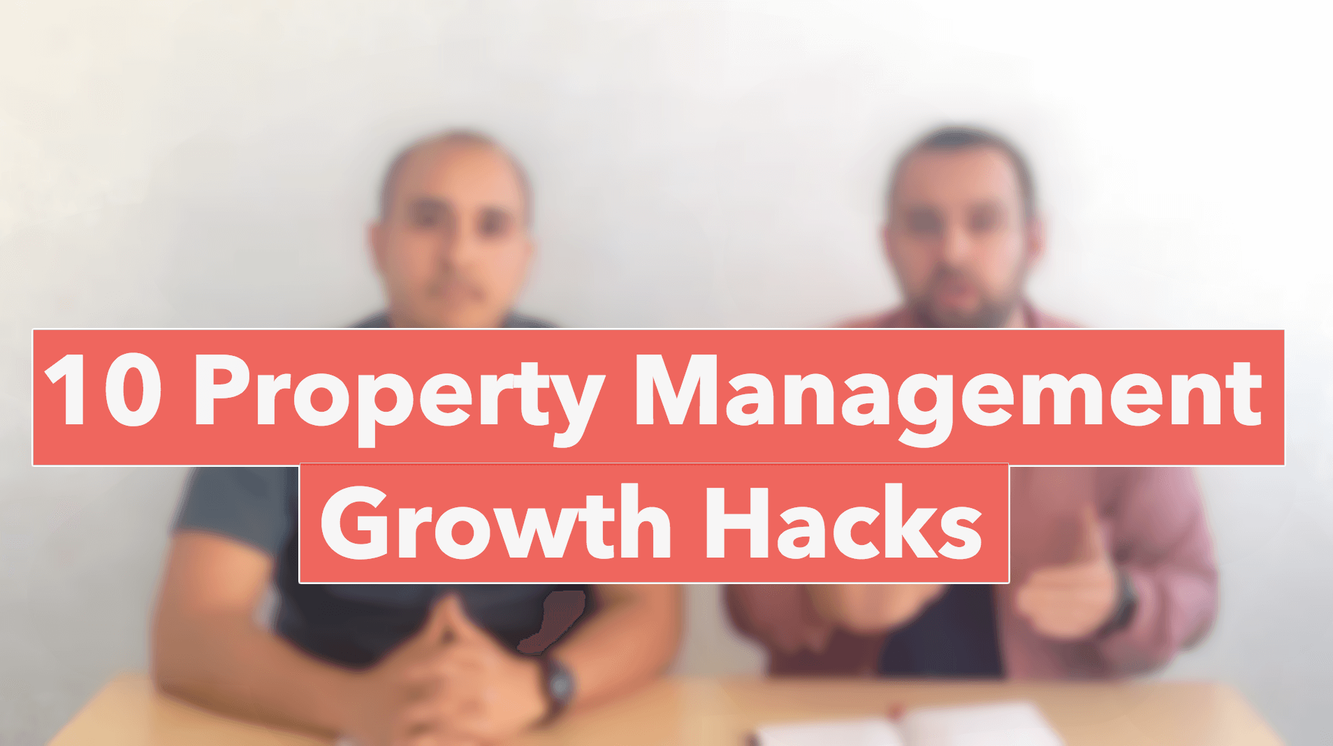 The 10 Property Management Growth Hacks in 2016