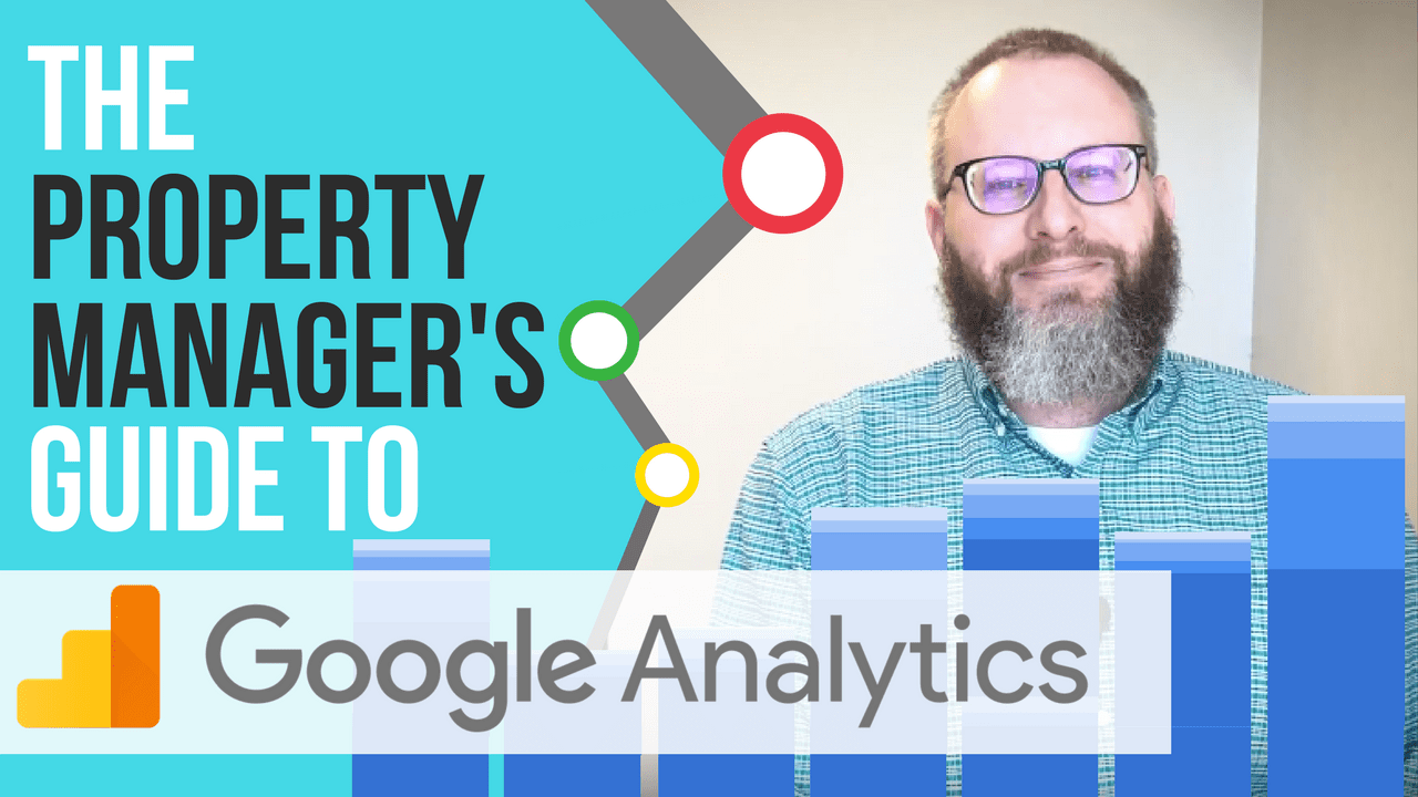 Property Manager's Guide to Google Analytics and Search Console